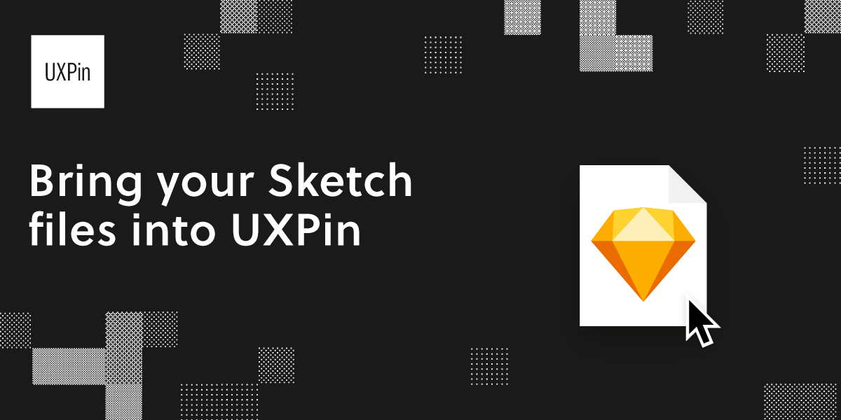 Importing from Sketch to UXPin